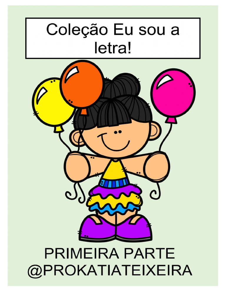 COLEÇÃO EU SOU A LETRA PRIMEIRA PARTE (Soma Silabas - PDF | PDF