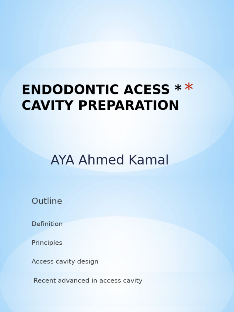 Endodontic Access Cavity Preparation | PDF | Dental Anatomy | Tooth