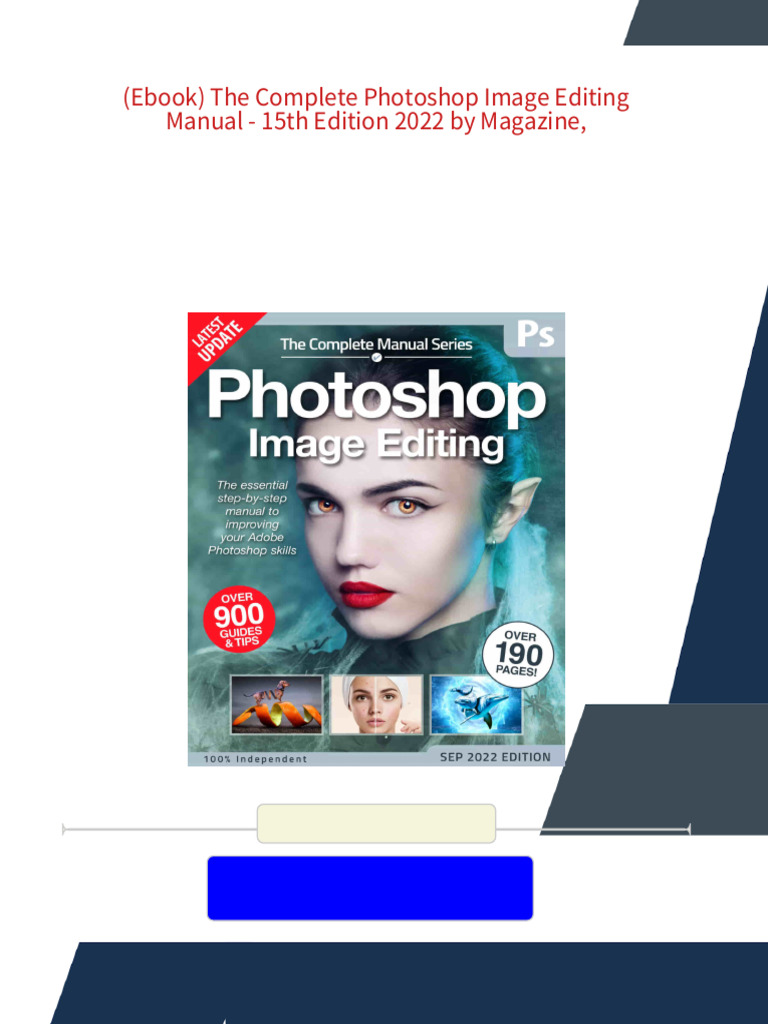 (Ebook) The Complete Photoshop Image Editing Manual - 15th Edition 2022 ... (Ebook) The Complete Photoshop Image Editing Manual - 15th Edition 2022 ...
