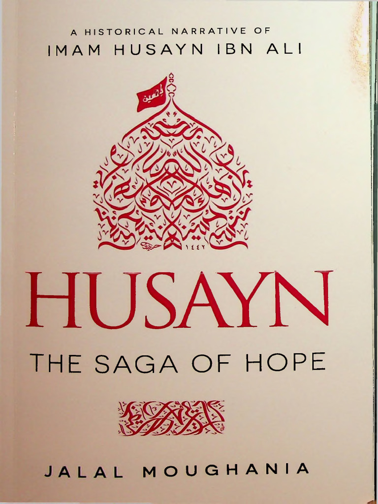Husayn The Saga of Hope (Jalal Moughania) (Z-Library) | PDF | Husayn Ibn Ali | Muhammad
