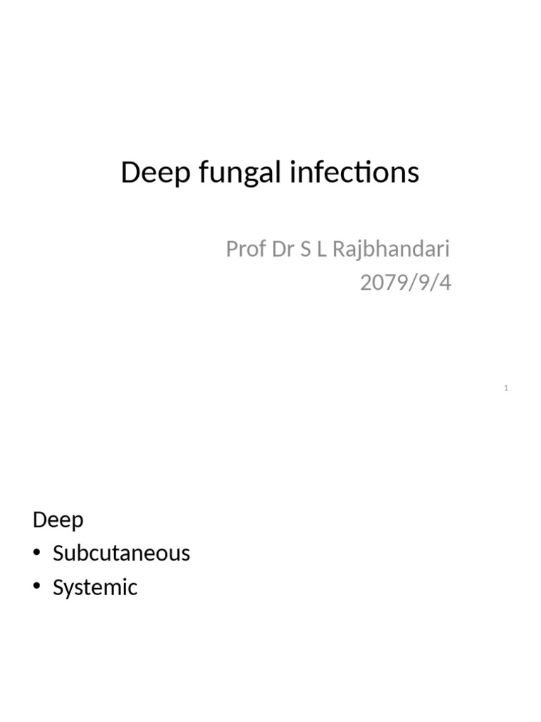 Deep Fungal Infections Overview | PDF | Diseases And Disorders | Human ...