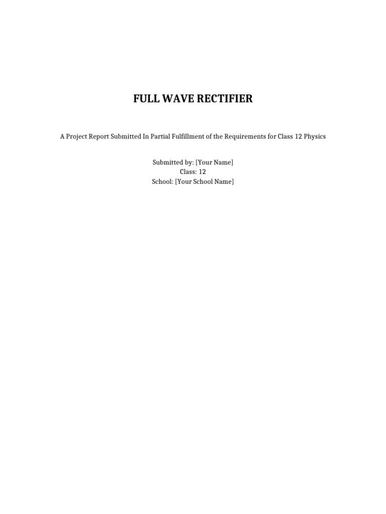 Full Wave Rectifier Project | PDF