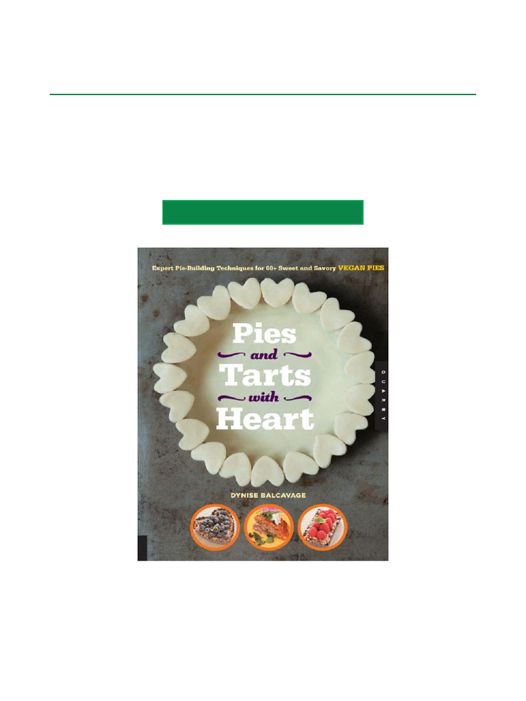 Grab Pies and Tarts With Heart Expert Pie Building Techniques For 60 ...