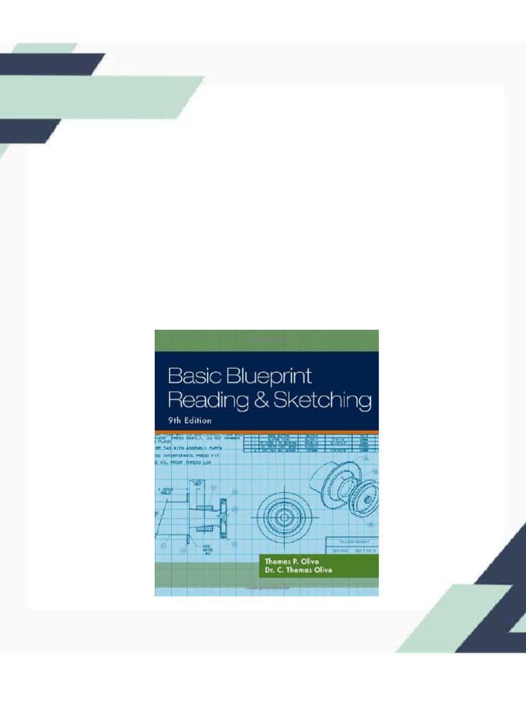 Basic Blueprint Reading and Sketching 9th Edition Thomas P. Olivo - The ...