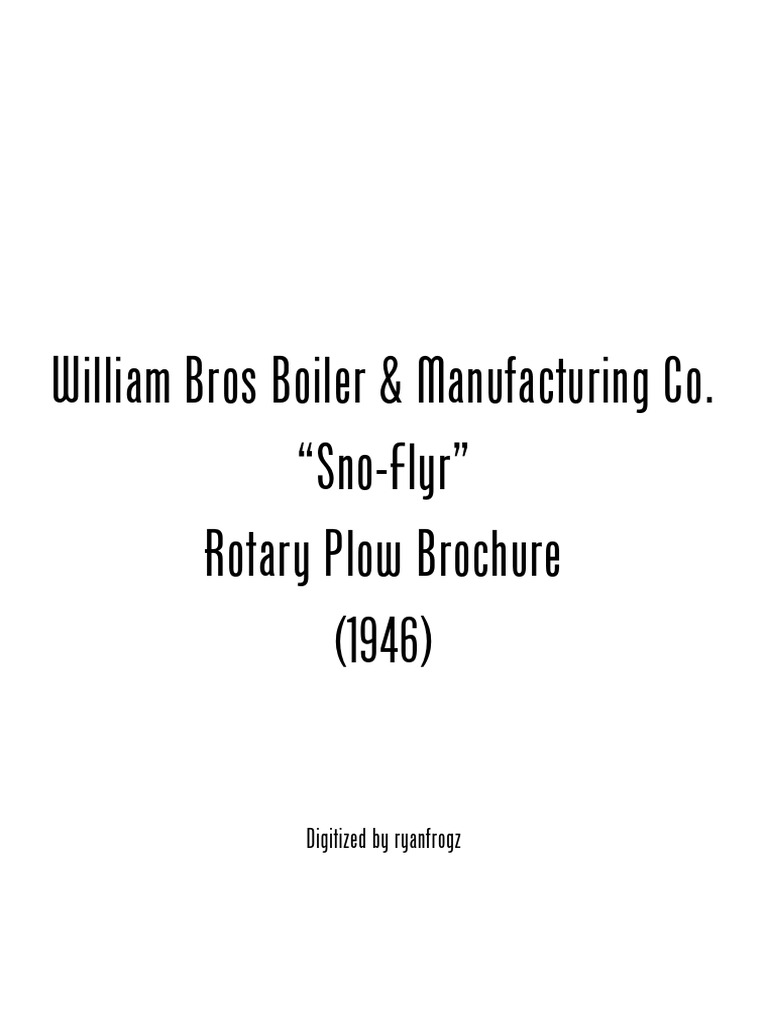 William Bros Boiler & Manufacturing Co. "Sno-Flyr" Brochure | PDF