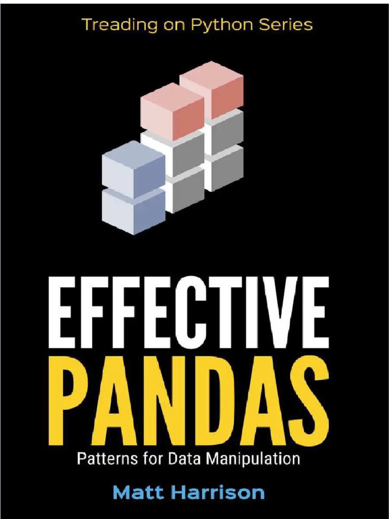 Tuxdoc.com Effective Pandas Patterns for Data Manipulation Treading on Python Matt Harrison ...