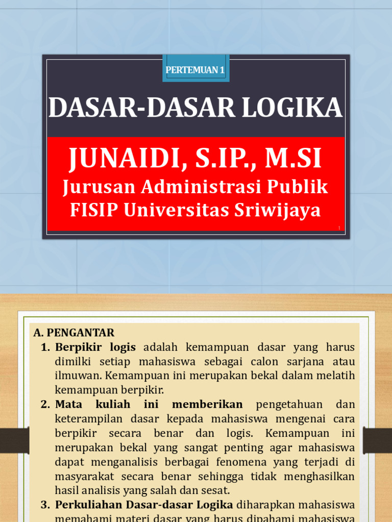 Pertemuan 1 Penjelasan RPS Dasar-Dasar Logika, Junaidi, S.ip, M.si KELAS INDRALAYA | PDF