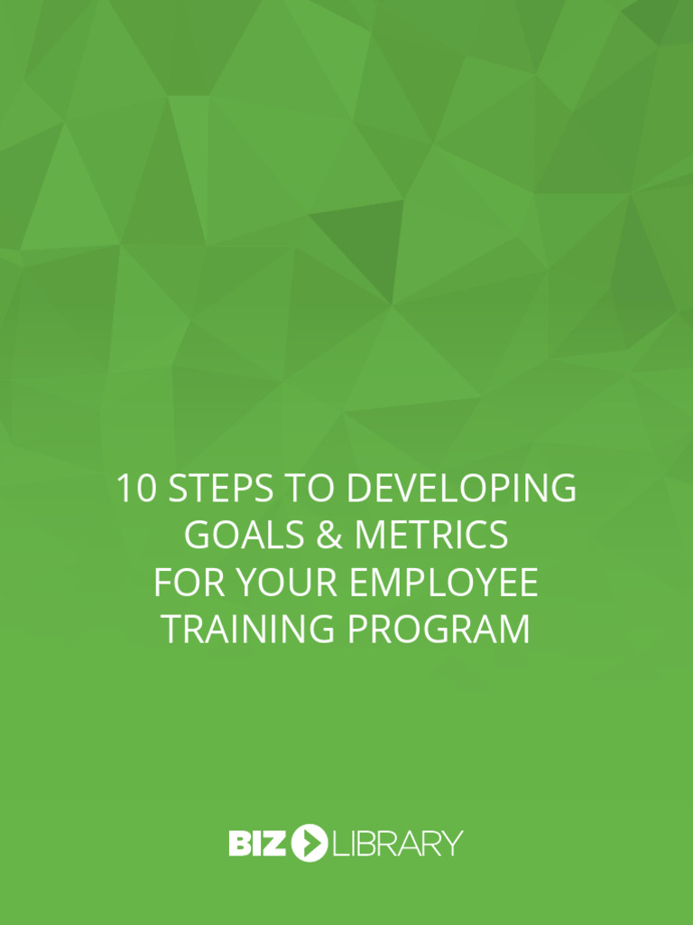 10 Steps for Training Goals & Metrics | PDF | Goal | Performance Indicator