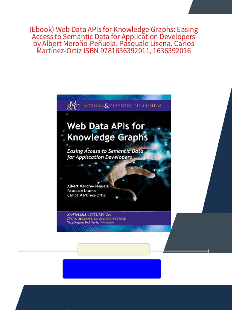 (Ebook) Web Data APIs for Knowledge Graphs: Easing Access to Semantic Data for Application ...