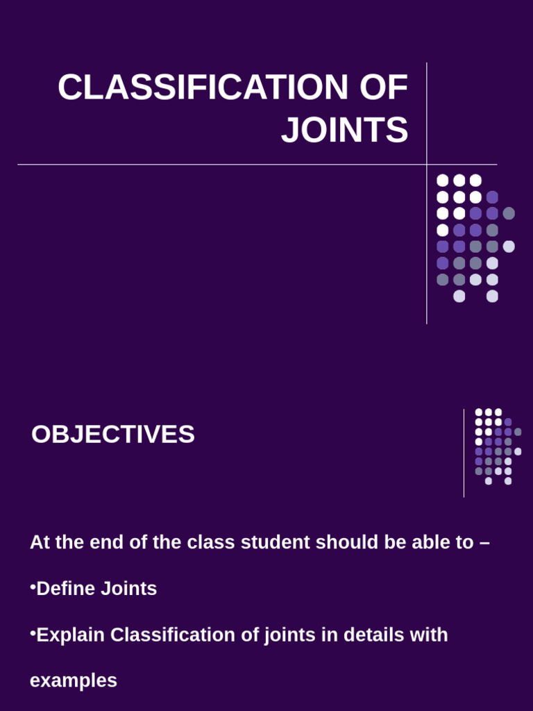 Joints A Its Classification | PDF | Anatomical Terms Of Motion | Joint