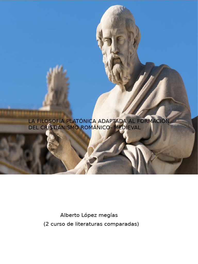 La Filosofía Platónica Adaptada Al Formación Del Cristianismo Románico ...