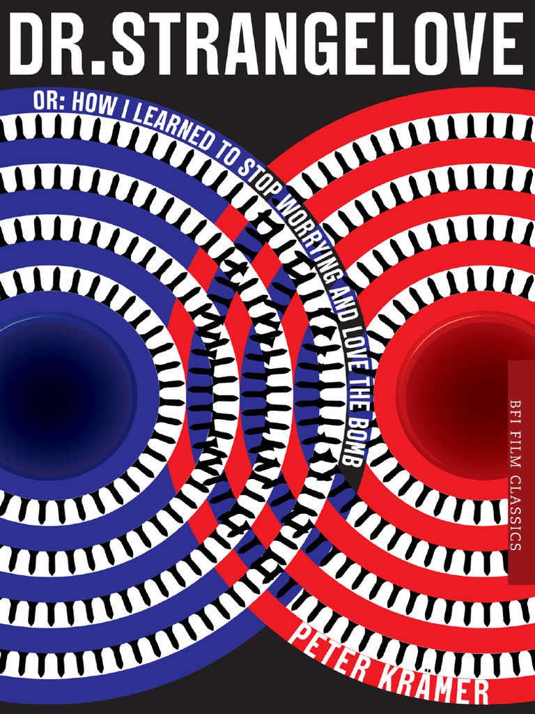 DR Strangelove or - Peter Kramer | PDF