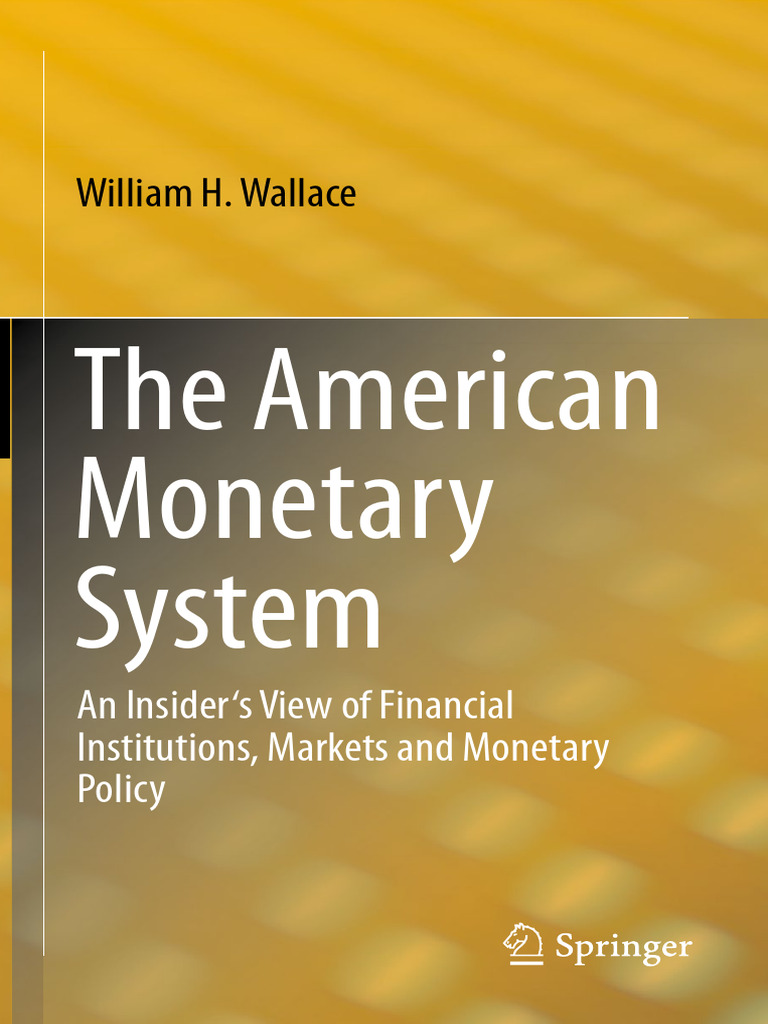 The American Monetary System: William H. Wallace | PDF | Money | Gold ...