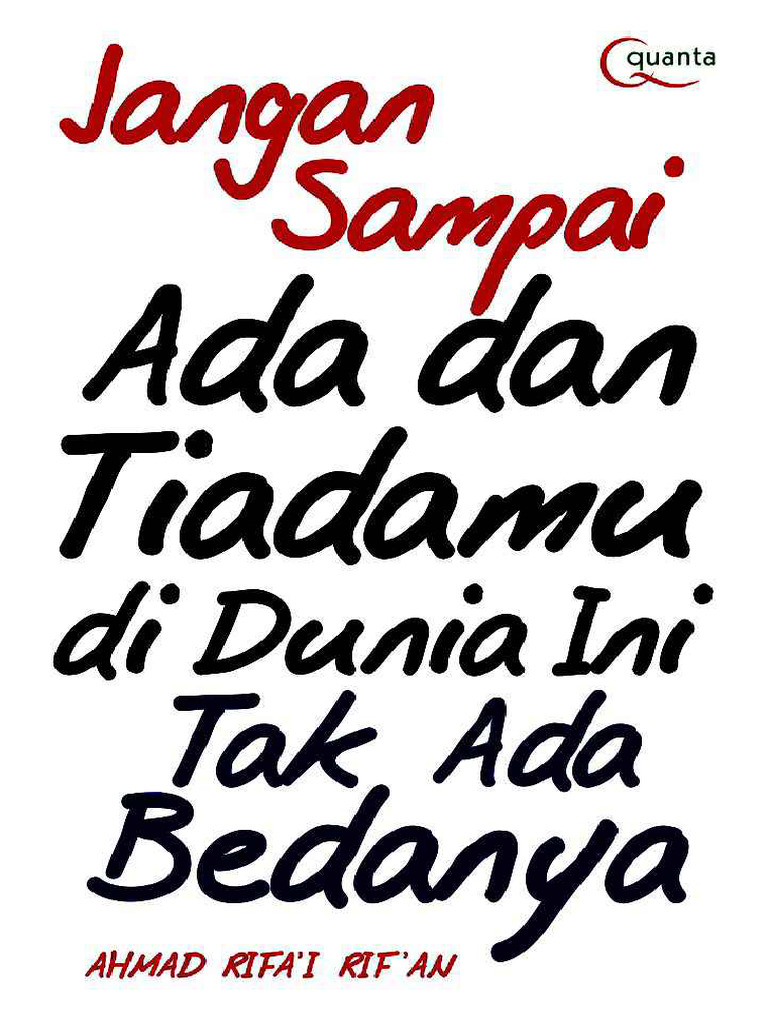 Jangan Sampai Ada Dan Tiadamu Di Dunia Ini Tak Ada Bedanya Ahmad | PDF