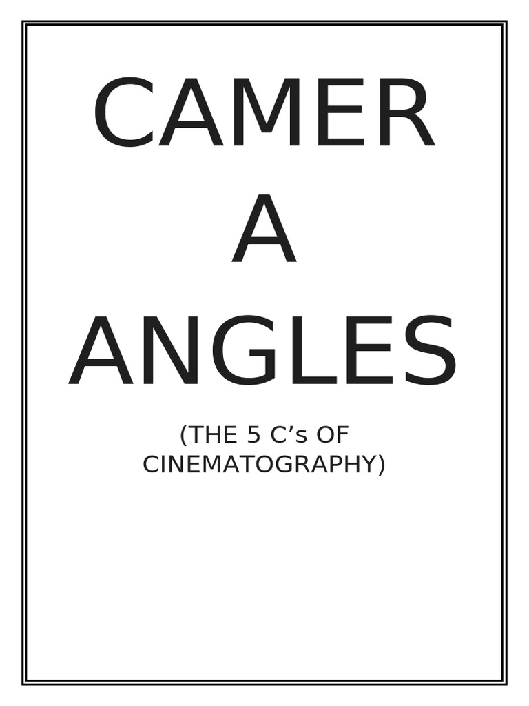 Understanding Camera Angles in Filmmaking | PDF | Composition (Visual ...