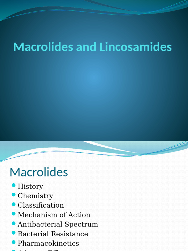 Macrolides and Lincosamides | PDF | Antibiotics | Drugs
