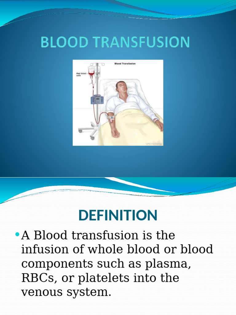 PPT-BLOOD-TRANSFUSION (1) | PDF | Blood Transfusion | Intravenous Therapy