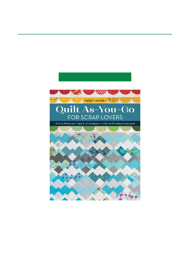 Install Quilt As You Go For Scrap Lovers 11 Fun Projects Tips ...
