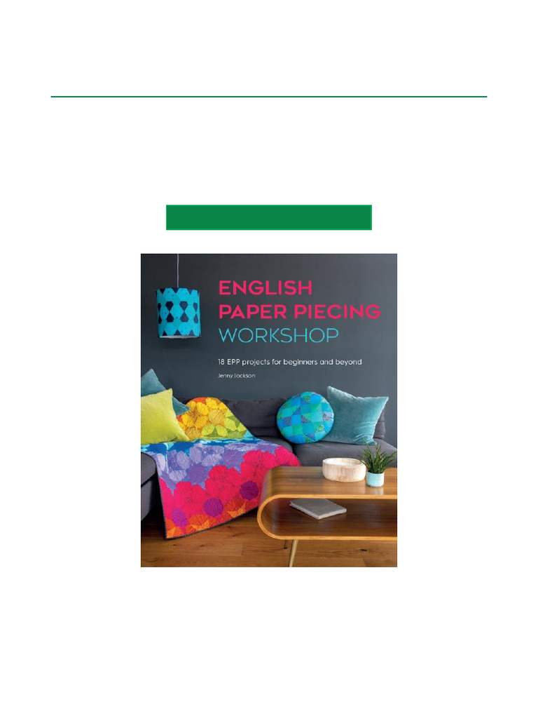 Free Download English Paper Piecing Workshop 18 EPP Projects For Beginners and Beyond DOCX PDF ...