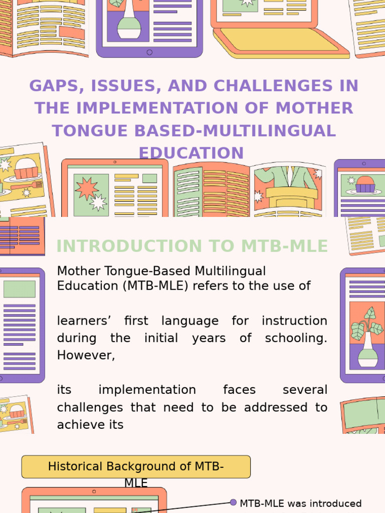 Gaps, Issues, and Challenges in The Implementation of MOTHER TONGUE BASED - MULTILINGUAL ...