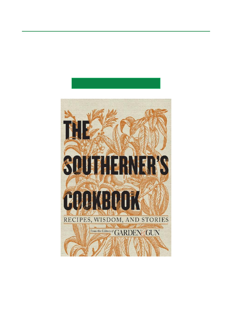 Fan Favorite The Southerner's Cookbook Recipes, Wisdom, and Stories ...