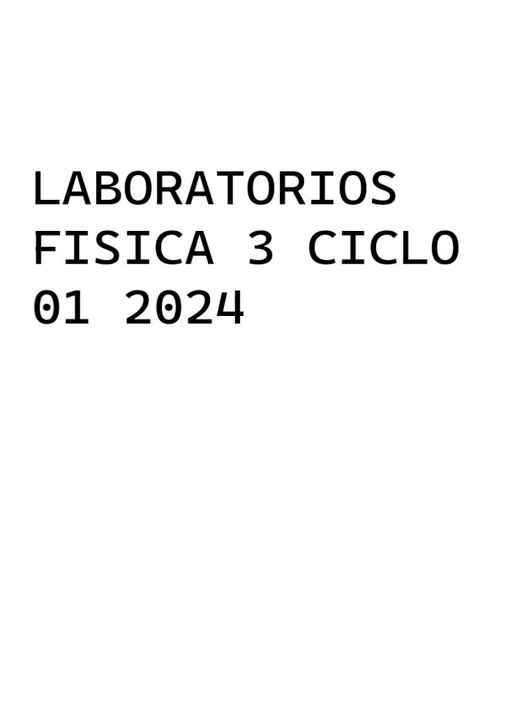 Laboratorios Fisica 3 Ciclo 01 2024 | PDF