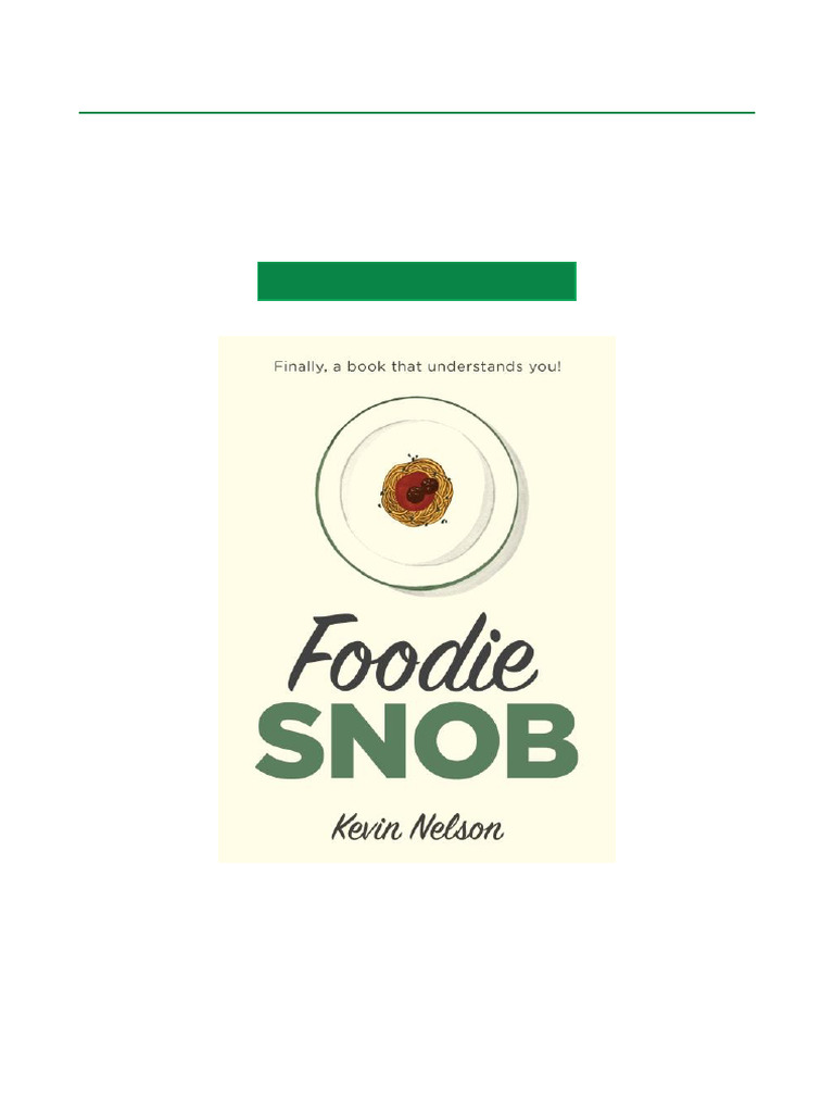 Evaluate Foodie Snob Entire Volume Download | PDF