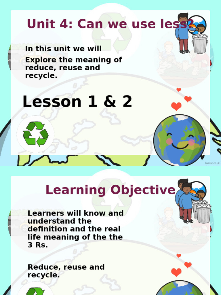 Unit 4_ Can we use less_ Introduction to the 3 R_s lesson 1 _ 2 | PDF | Recycling | Waste
