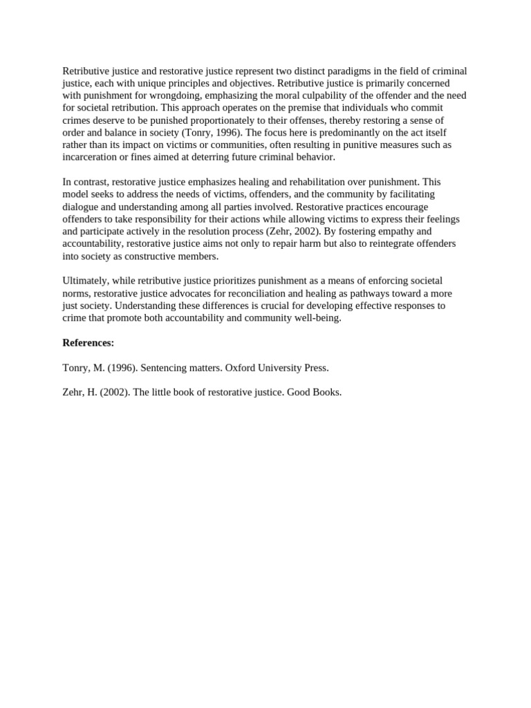 Retributive Justice and Restorative Justice Represent Two Distinct Paradigms in The Field of ...