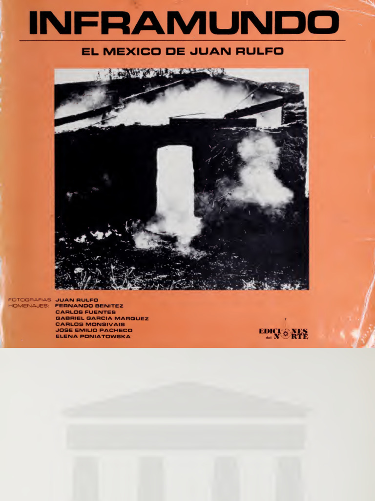 Inframundo, el México de Juan Rulfo -- Rulfo, Juan; Benítez, Fernando ...