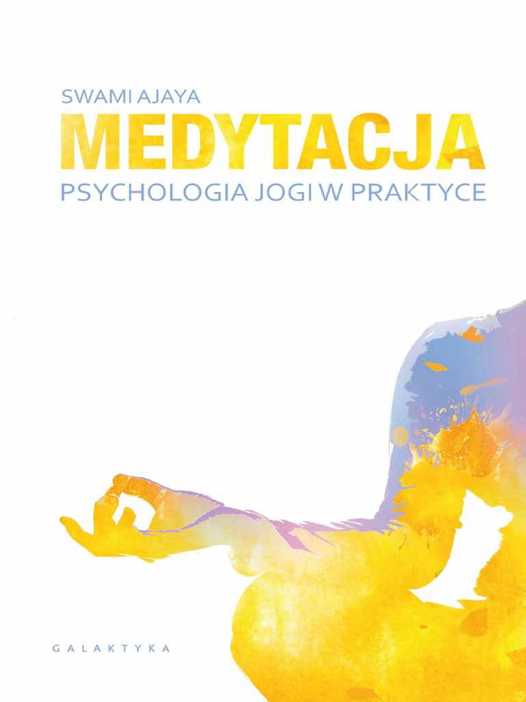 Medytacja Psychologia Jogi W Praktyce | PDF
