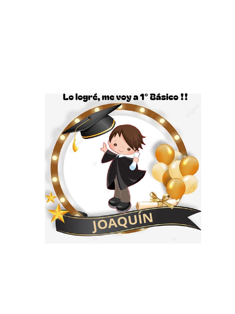 Lo logre, me voy a 1° Básico !! | PDF
