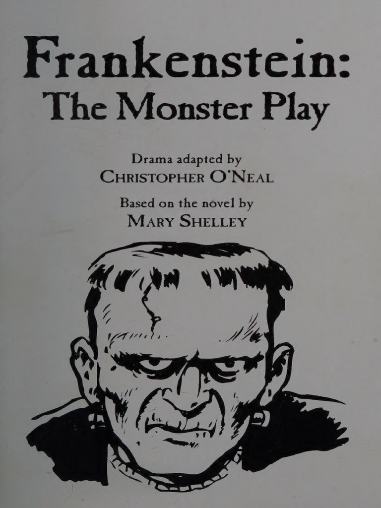 Frankenstein: The Monster Play Script | PDF | Frankenstein