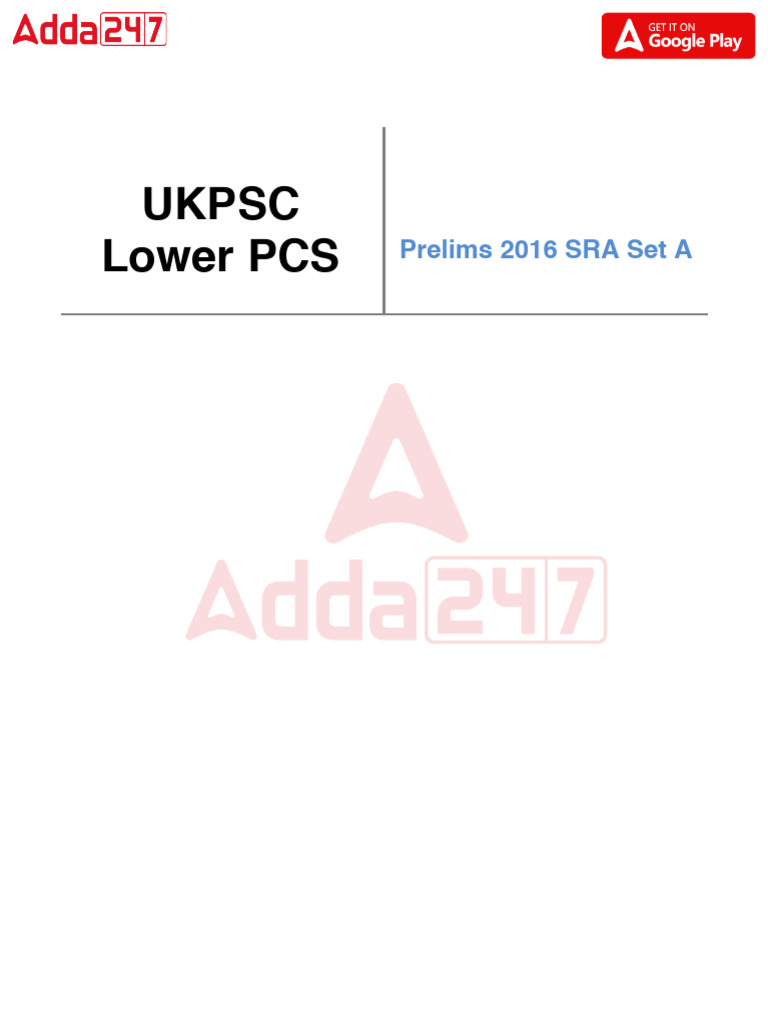UKPSC Lower PCS Prelims 2016 SRA Set a English | PDF | Himalayas