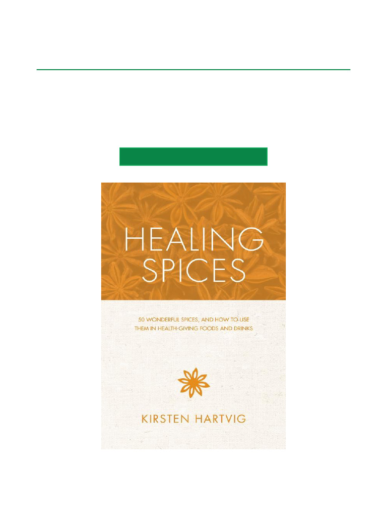 Connect With Healing Spices 50 Wonderful Spices, and How To Use Them in ...