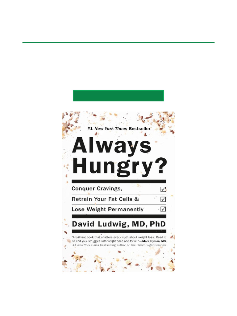 Pick Up Always Hungry? Conquer Cravings, Retrain Your Fat Cells, and ...