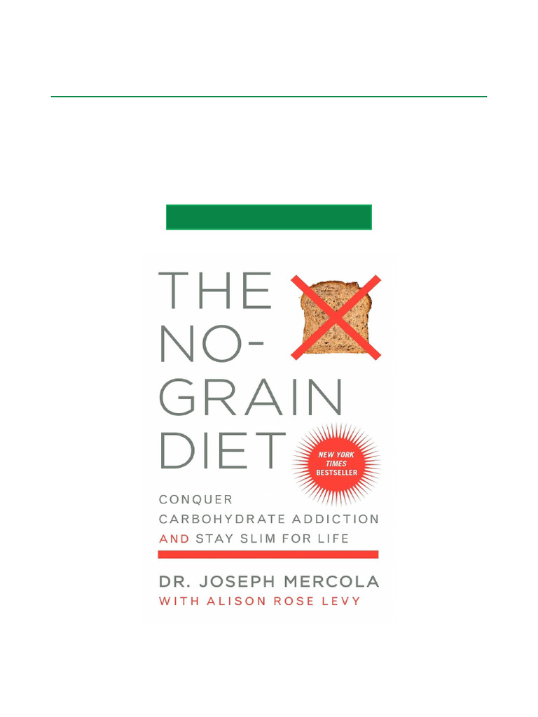 Expert Pick The No Grain Diet Conquer Carbohydrate Addiction and Stay ...