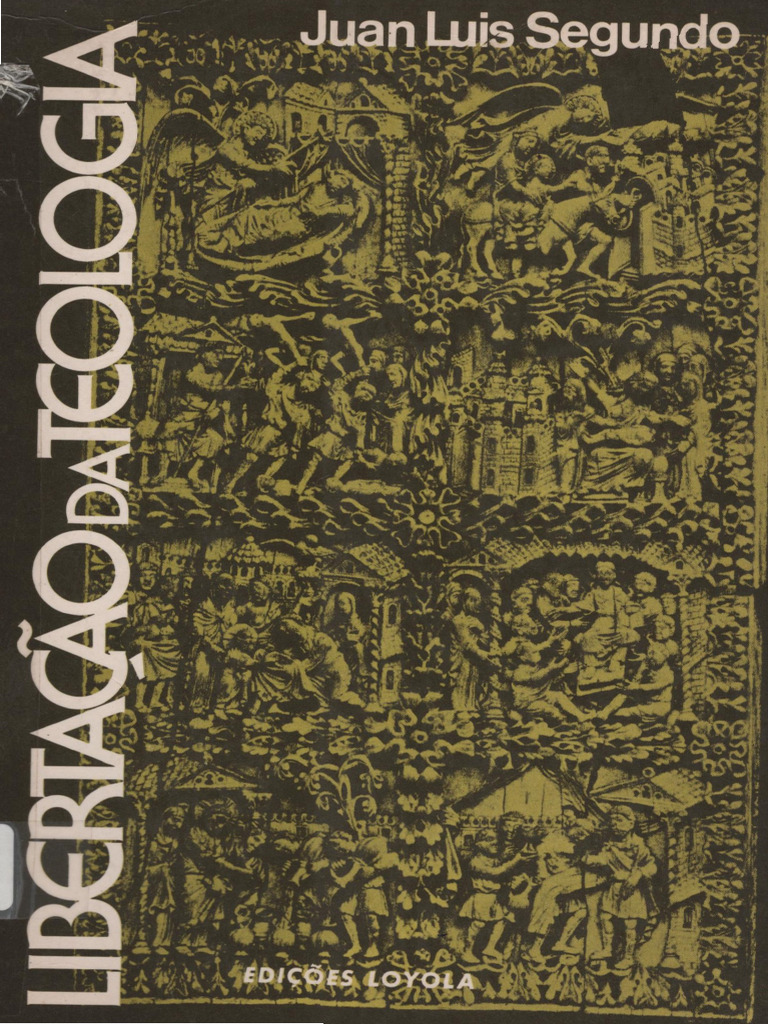 Libertação Da Teologia (Juan Luis Segundo) (Z-Library) | PDF | Teologia ...