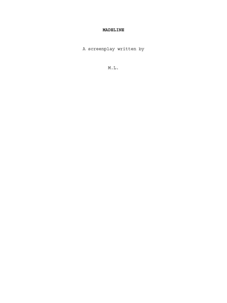 Madeline Screenplay Rough Draft | PDF