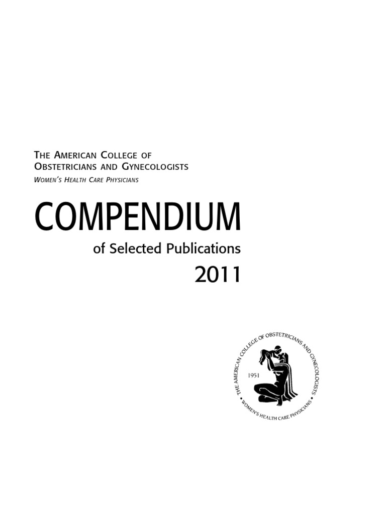 2011 ACOG Compendium | PDF | Childbirth | Pregnancy