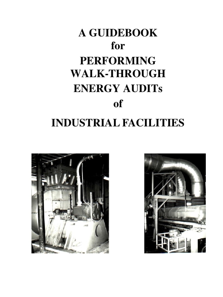 A Guidebook For Performing Walk-Through Energy Audits of Industrial ...