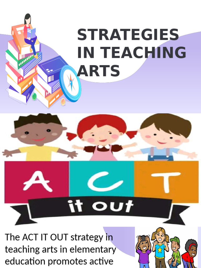 Arts Teaching Strategies Elizabeth Gatchalian | PDF
