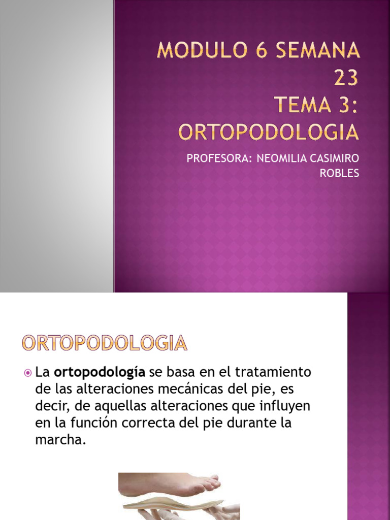Modulo 6 Semana 23 Tema 3 Ortopodologia | PDF | Pie