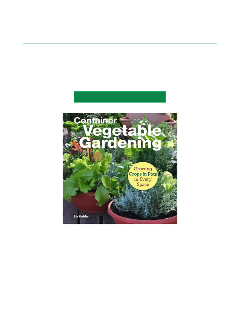 Ultimate Pick Container Vegetable Gardening Growing Crops in Pots in ...
