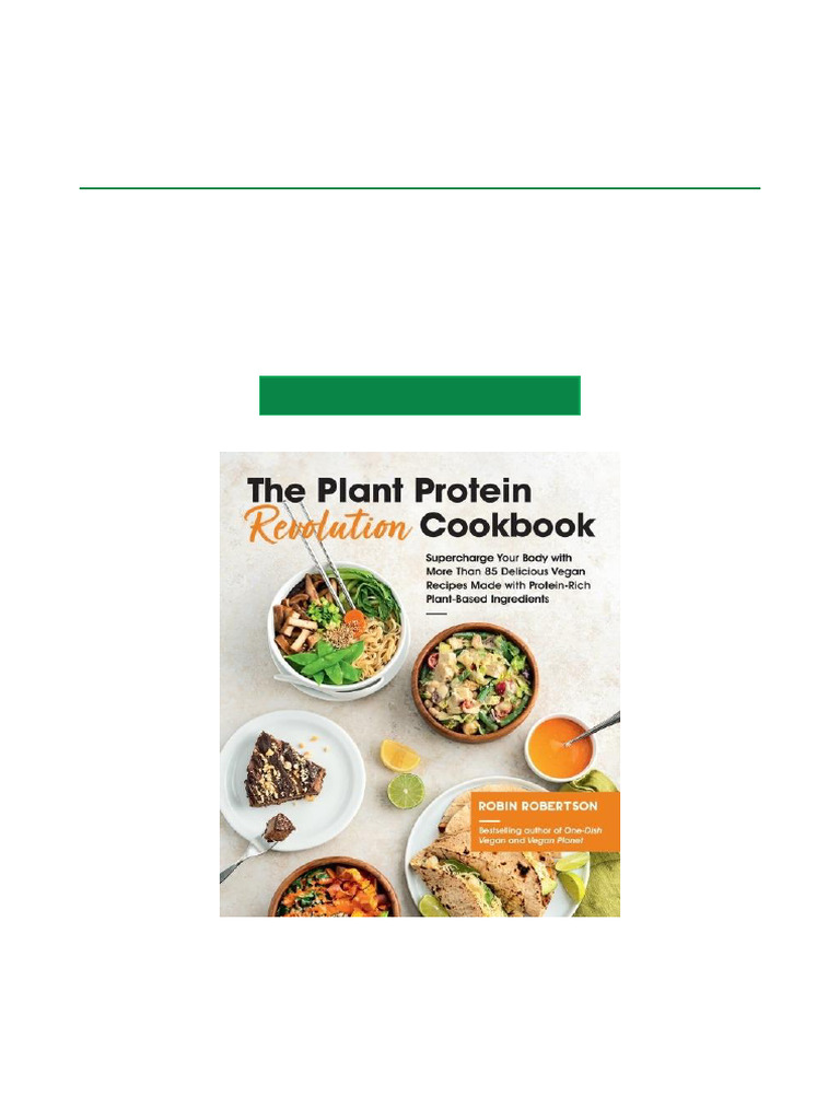 The Plant Protein Revolution Cookbook Supercharge Your Body With More ...