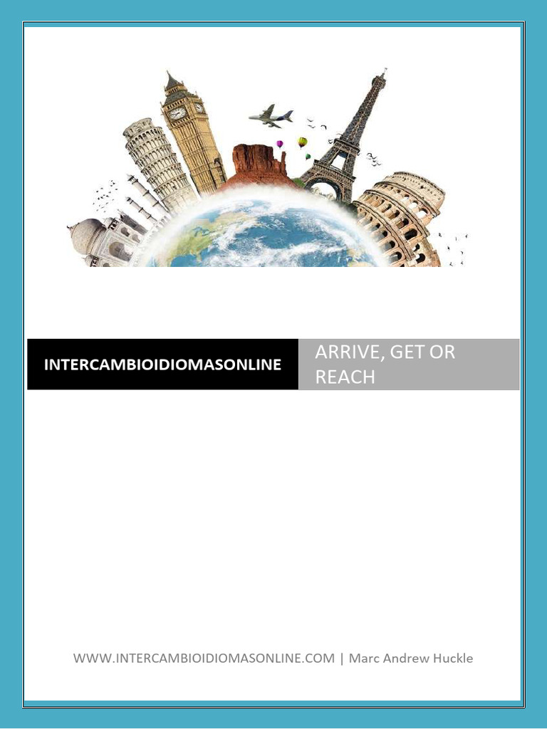 Arrive Get or Reach | PDF