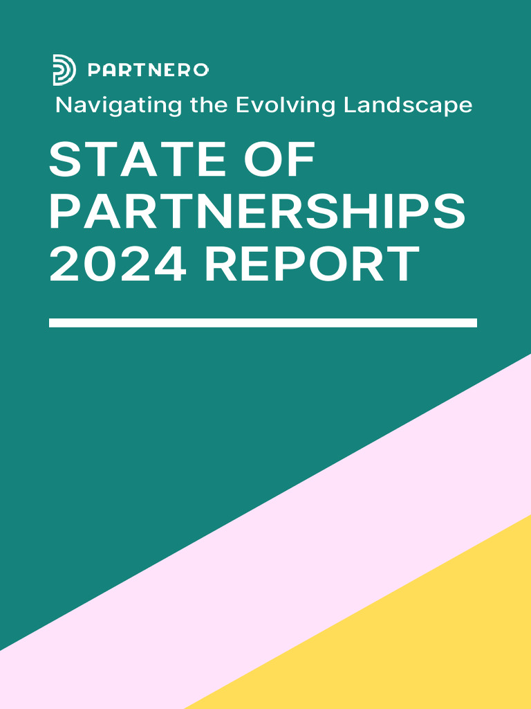 State of Partnerships 2024 by Partnero | PDF | Partnership | Marketing