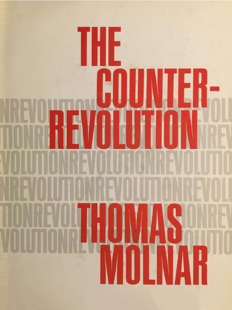 Thomas S. Molnar - The Counter-Revolution-Funk & Wagnalls (1969) | PDF ...