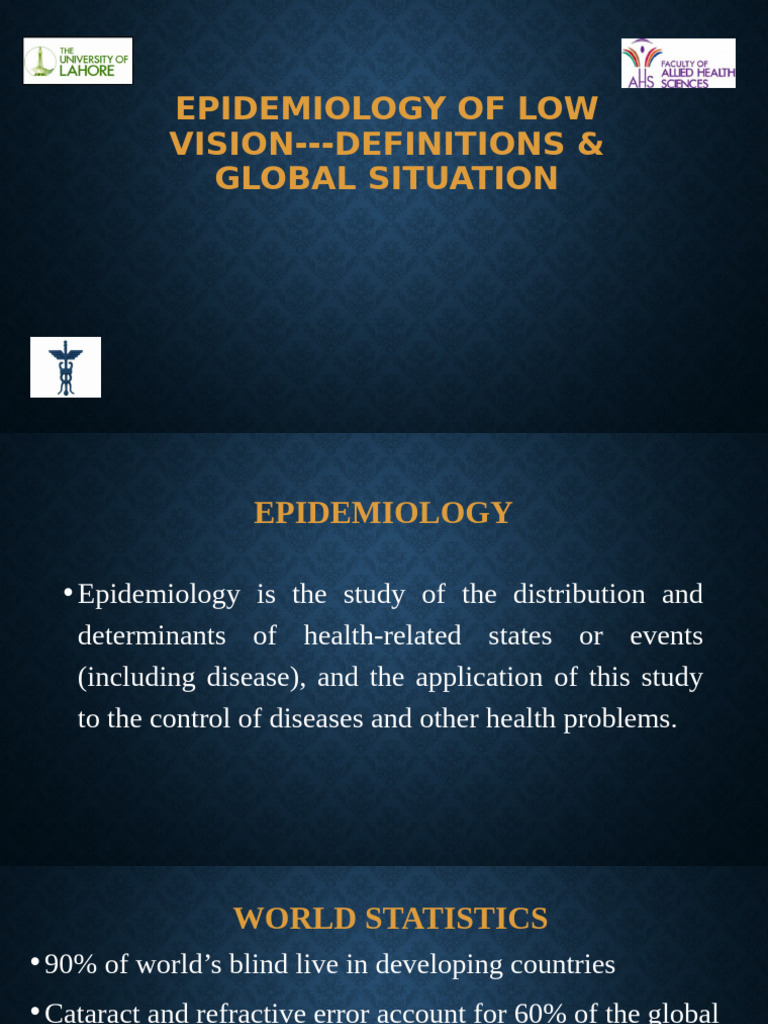Lec 1 Epidemiology of Low Vision | PDF | Visual Impairment | Visual Perception