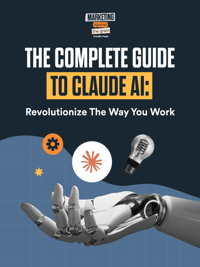 The Complete Guide To Claude AI | PDF | Artificial Intelligence ...